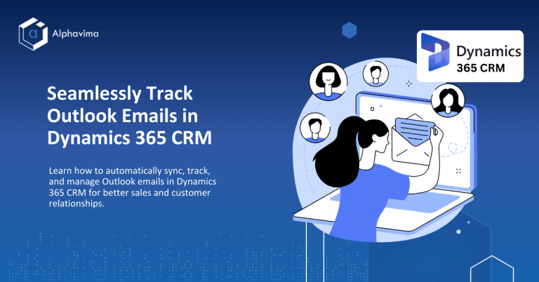 Track Outlook Emails in Dynamics 365 for Better Customer Insights